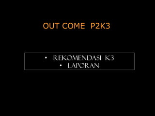 Peranan Tim P2K3 dalam Menjalankan SMK3.ppt