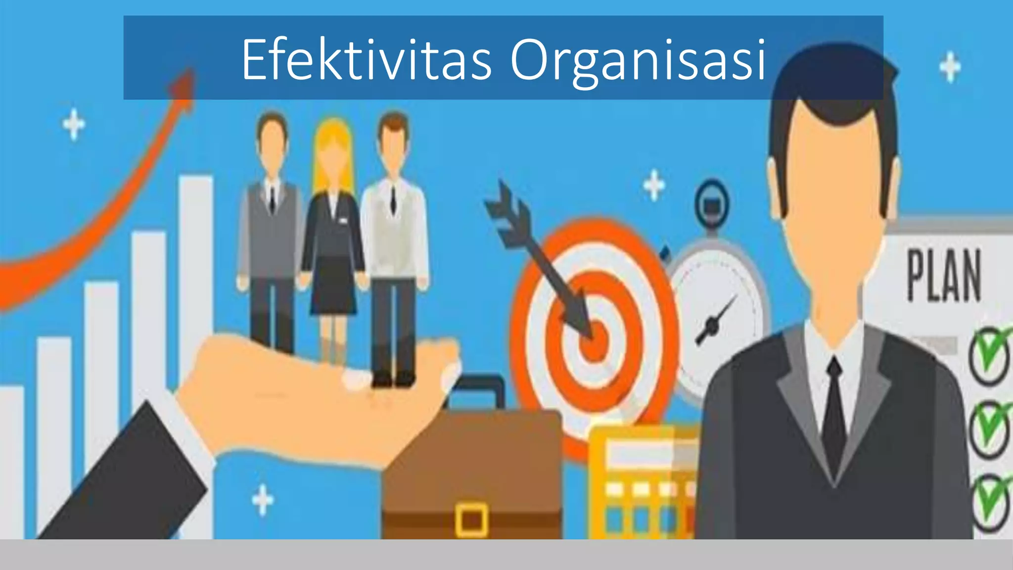 Efektivitas organisasi | PPTX