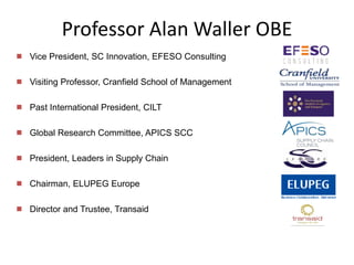 The Ascendancy of Supply Chain - Alan Waller, Efeso Consulting. | PPT