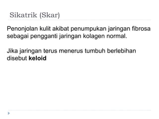 Eff. sekunder (modul kulit dan jaringan penunjang) | PPTX