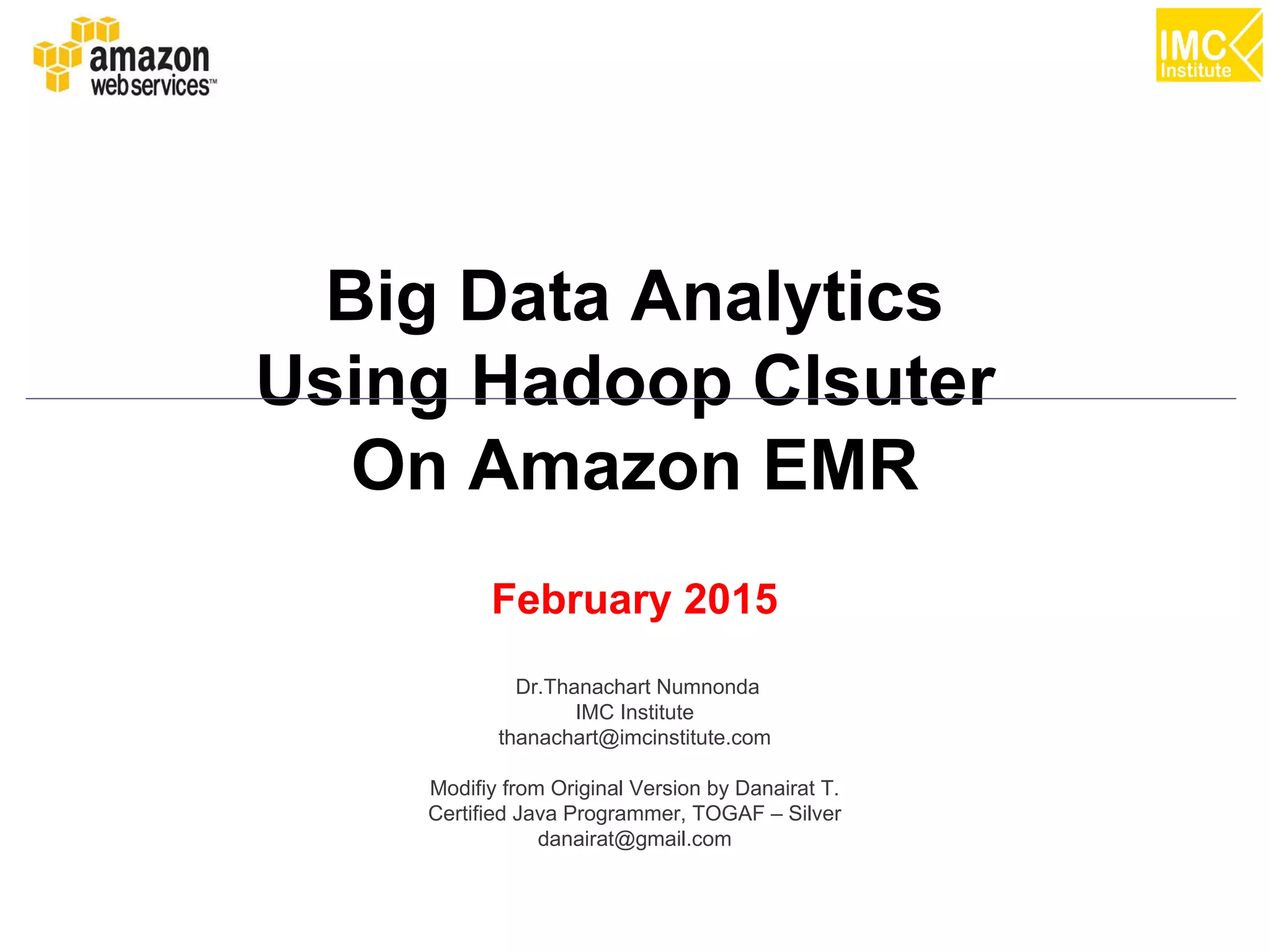 Big Data Analytics Using Hadoop Cluster On Amazon EMR | PPT