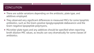effects of Microplate Type in Broth additives on Microdilution.pptx ...