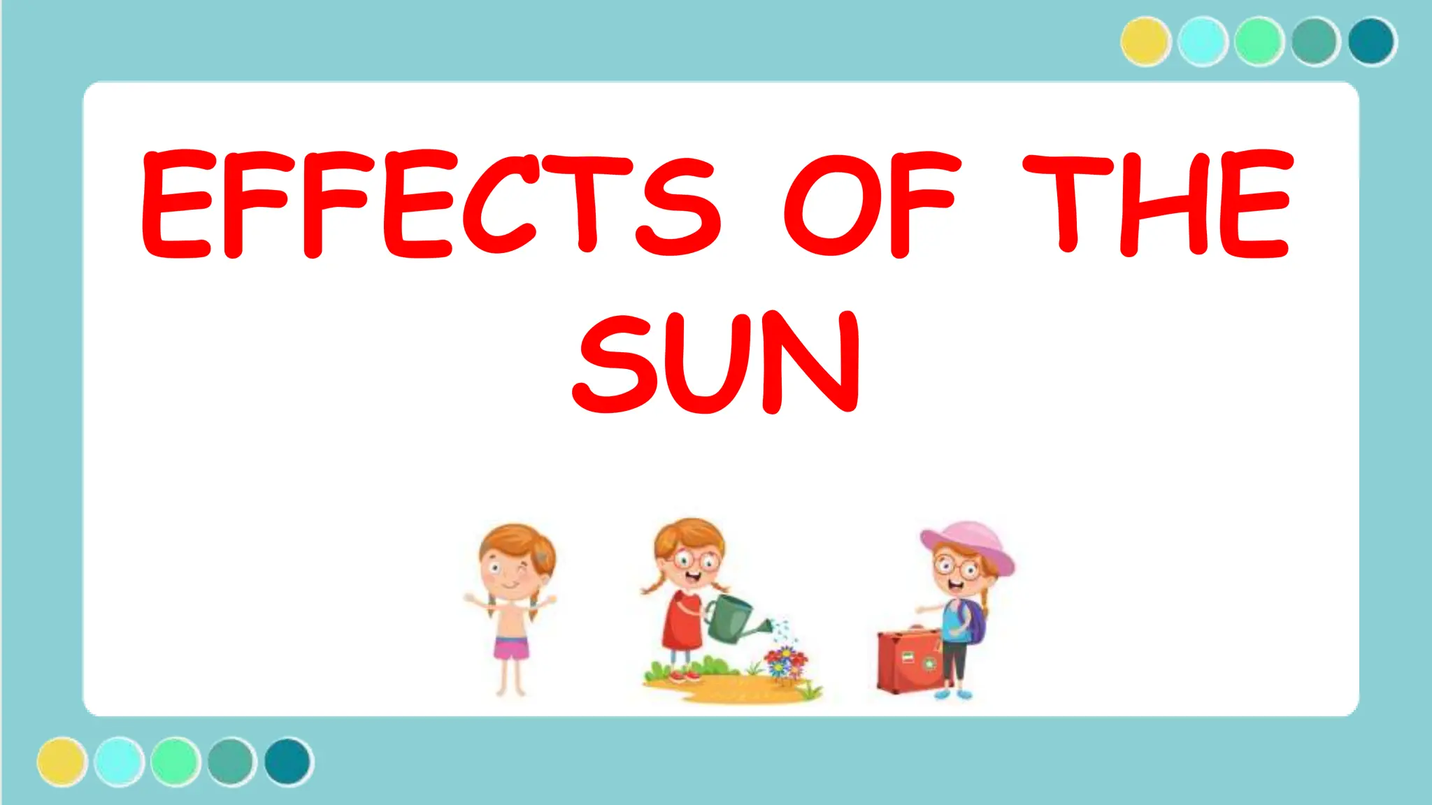 effect-of-the-sun.pptx.................... | PPTX