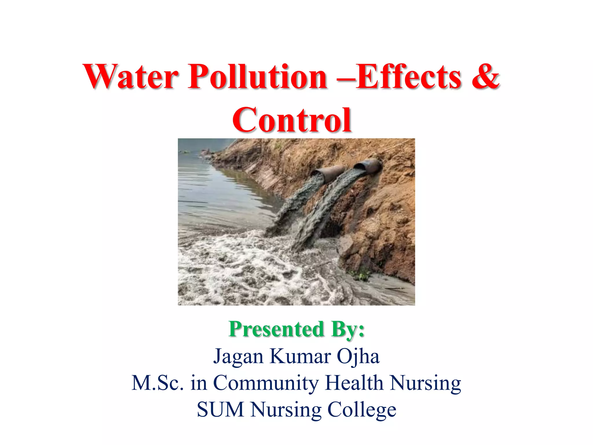 Water Pollution -Its Effect and control at small Scale | PPTX ...
