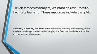 EFFECTIVE-CLASSROOM-MANAGEMENT_JSortijas.pptx