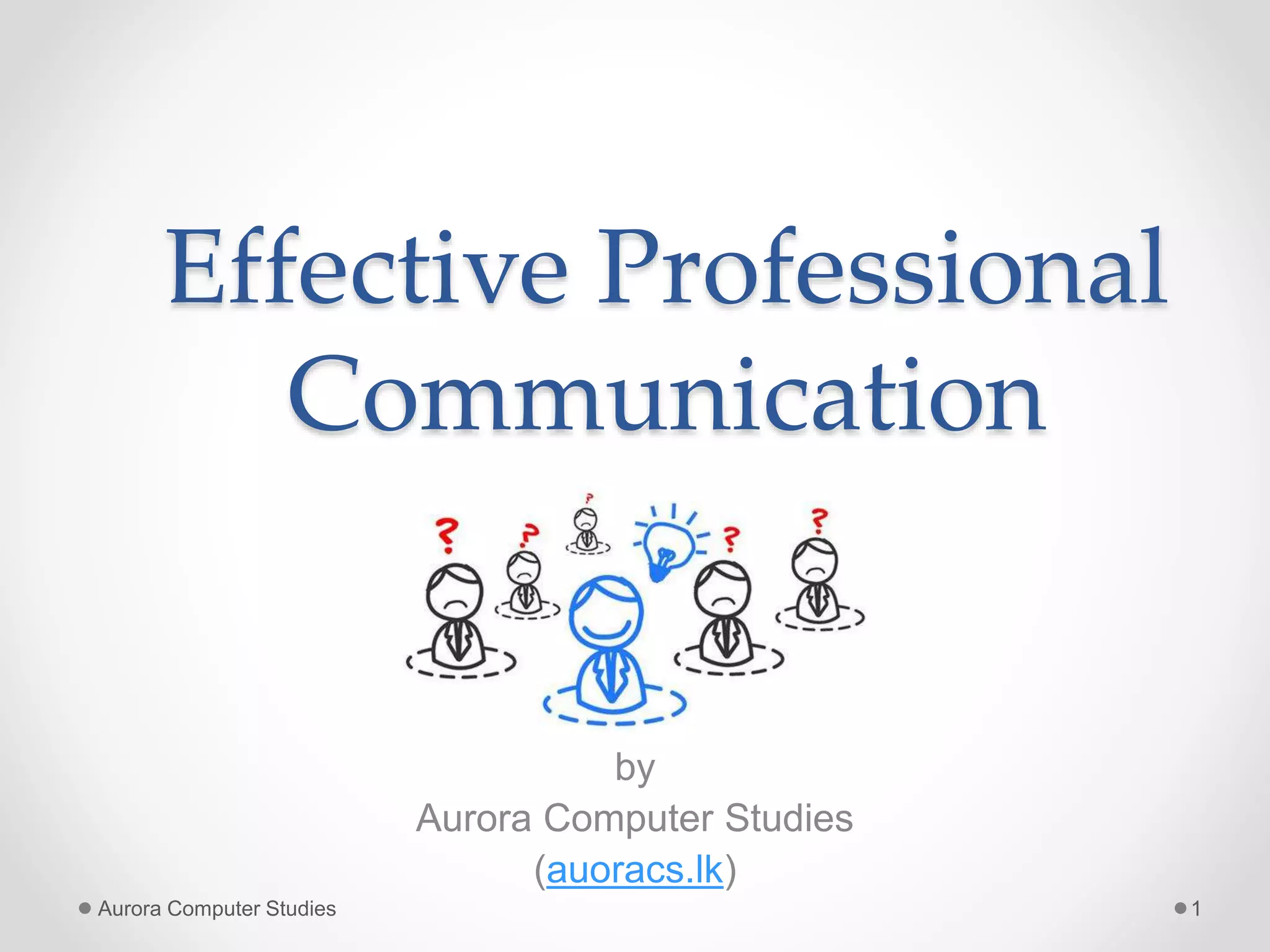 Effective Professional Communication | PPTX