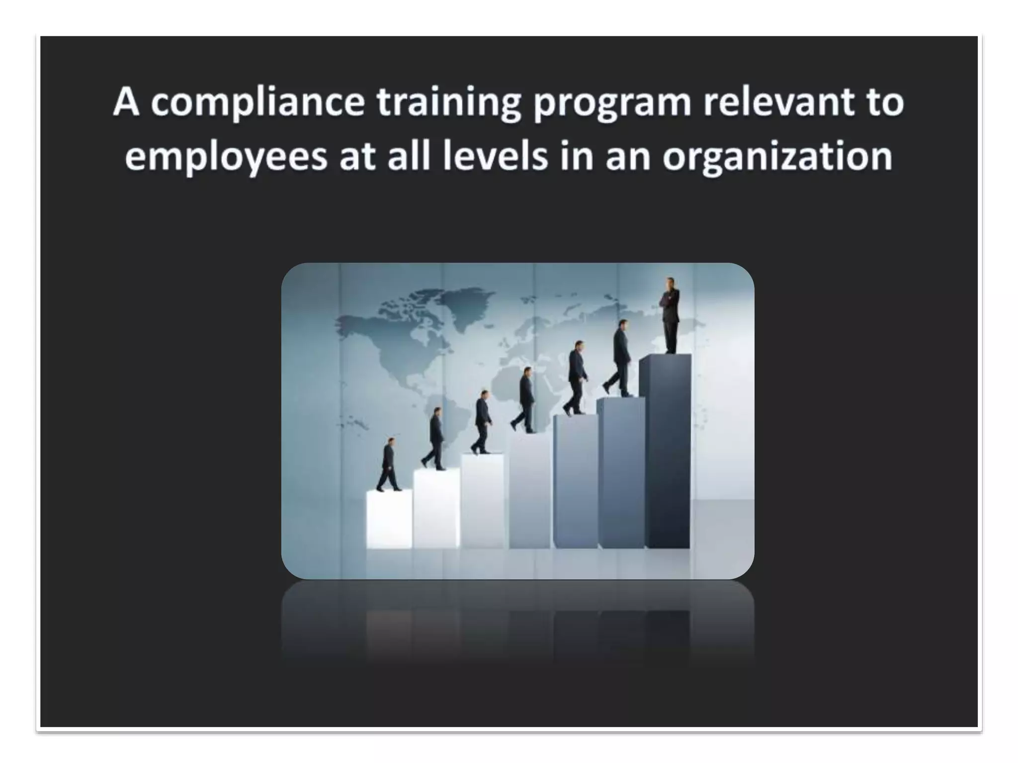 Effective Compliance Training Program – Ways to Reduce Compliance Risks ...