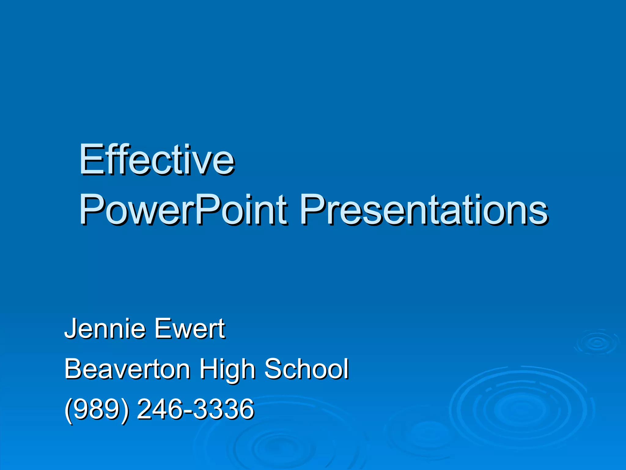 Effective Power Point Presentations | PPT