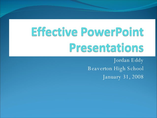 Effective Power Point Presentations | PPT