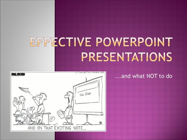 Effective Powerpoint Presentations | PPT