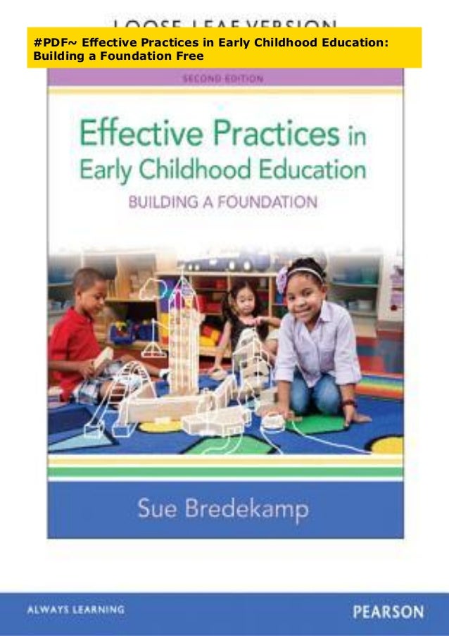 Effective Practices In Early Childhood Education Building A Foundation effective-practices-in-early-childhood-education-building-a-foundation