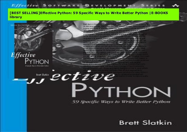 [best Selling]effective Python 59 Specific Ways To Write Better Python