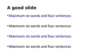 Effective slide designing | PPTX