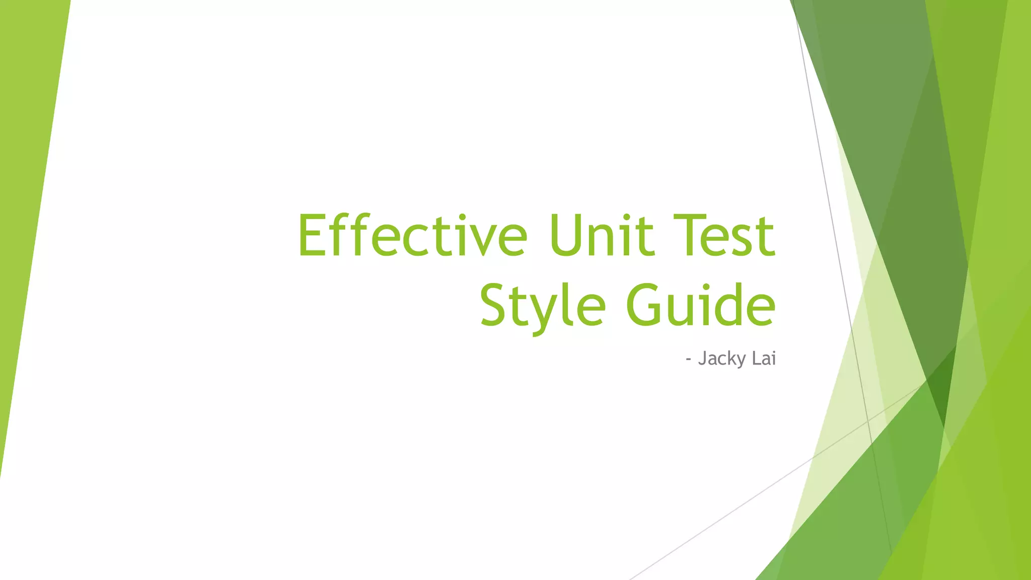 Effective Unit Test Style Guide | PPT