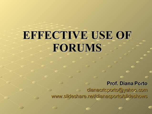Effective Use Of Forums | PPT | Online Education | Education