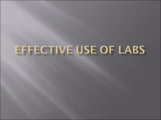 Effective use of labs | PPS