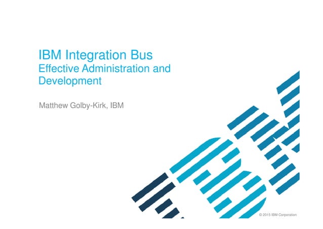 Effective admin and development in iib | PPT