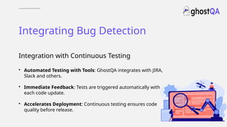 Effective Bug Detection and Resolution Using GhostQA.pptx