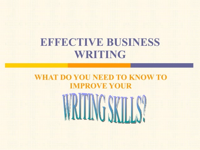 Effective Business Writing | PPT