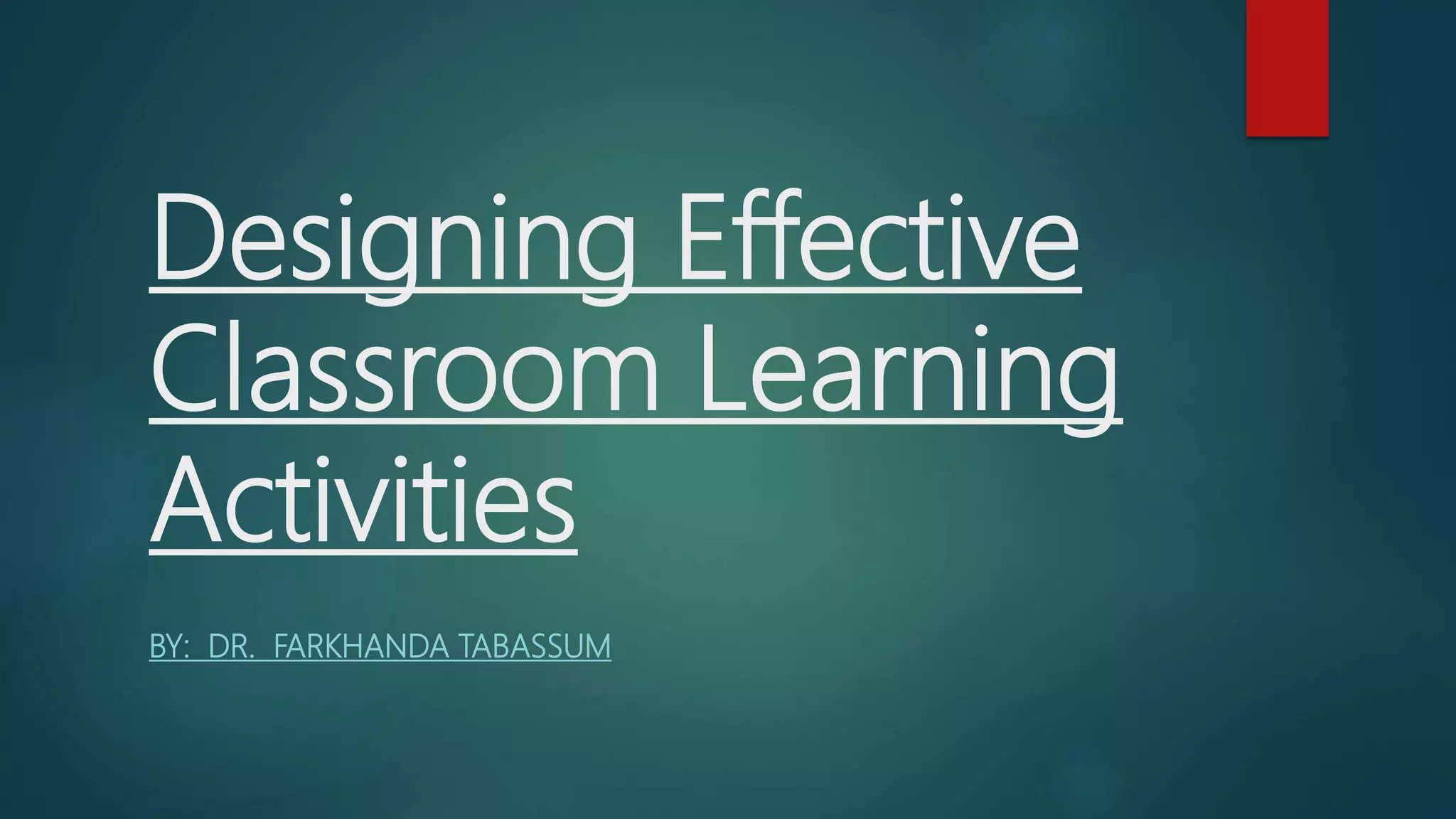 Effective classroom learning activities | PPTX