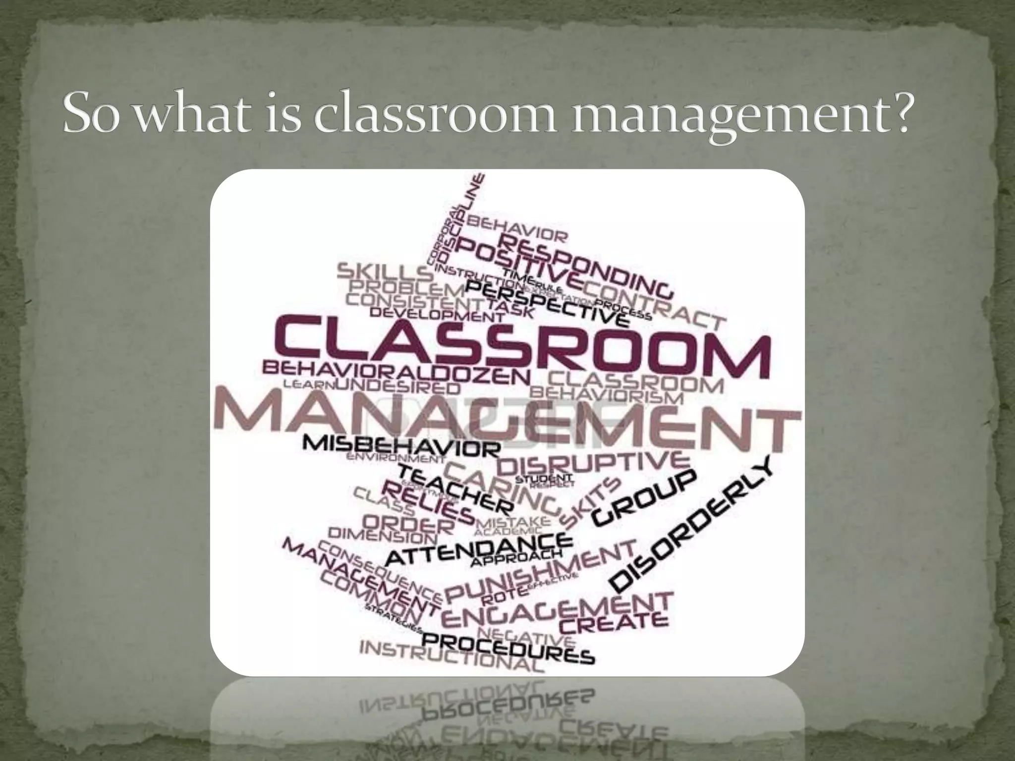 Effective classroom management | PPTX