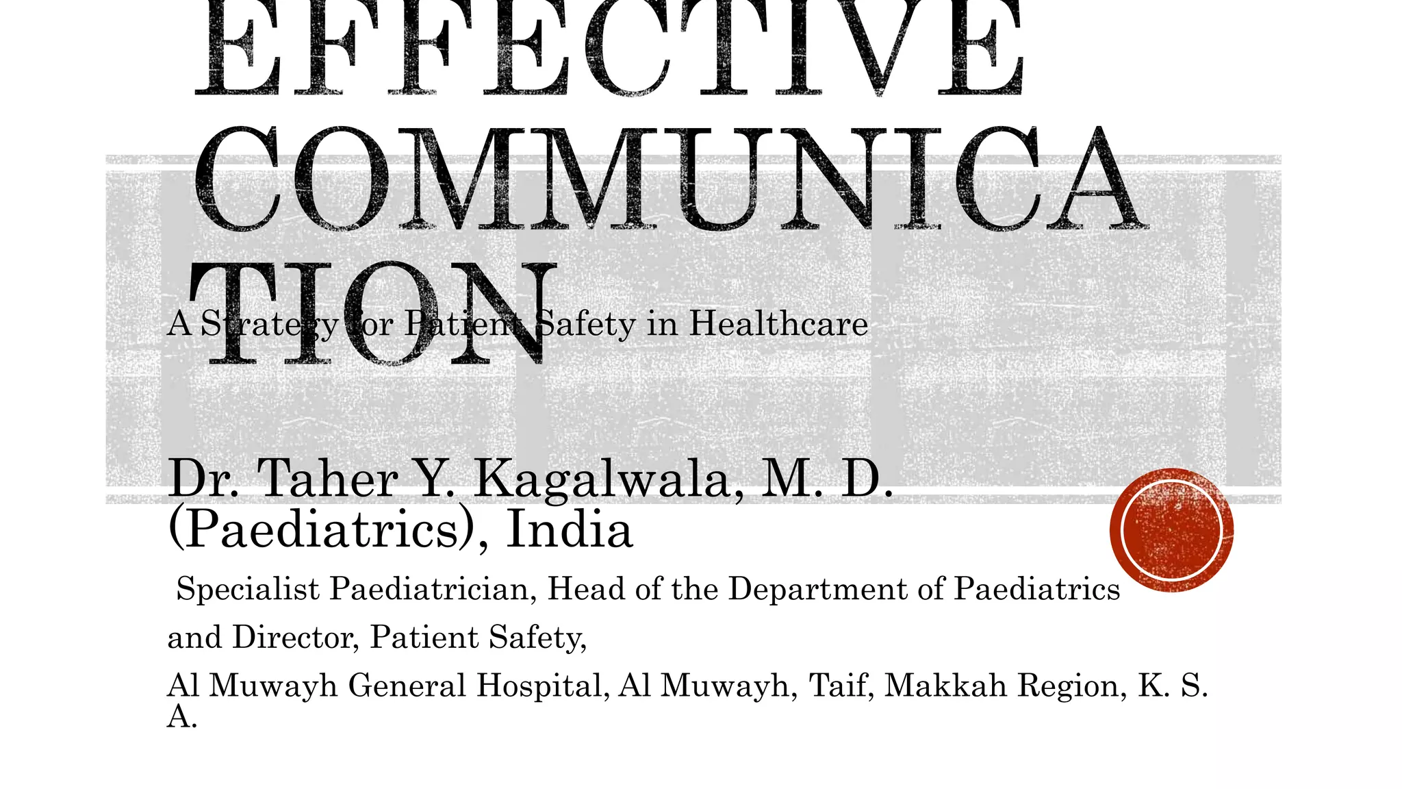 Effective communication in patient safety and healthcare | PPTX