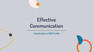Effective Communication - DiSC Profile | PPTX