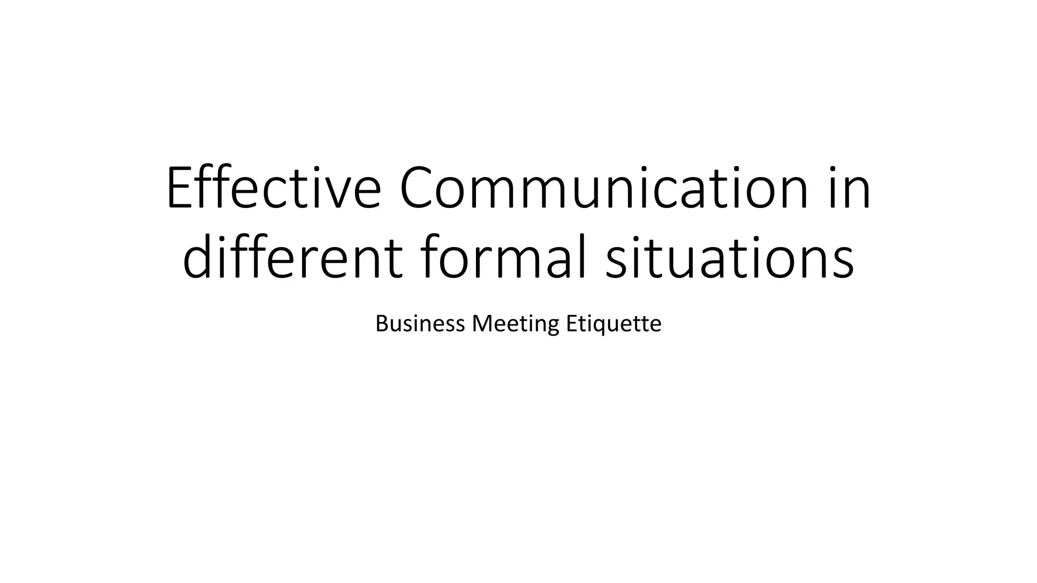 Effective communication in different formal situations | PPT