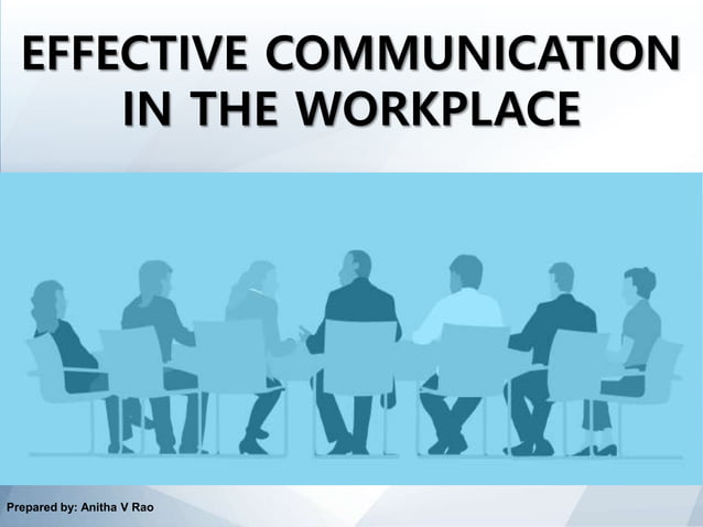 Effective Communication At Workplace | PPTX | Career Advice | Careers