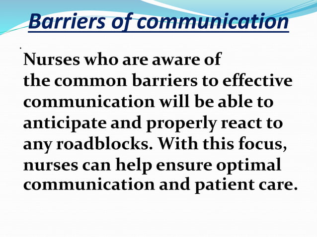 Effective communication skill in nursing practices | PPTX