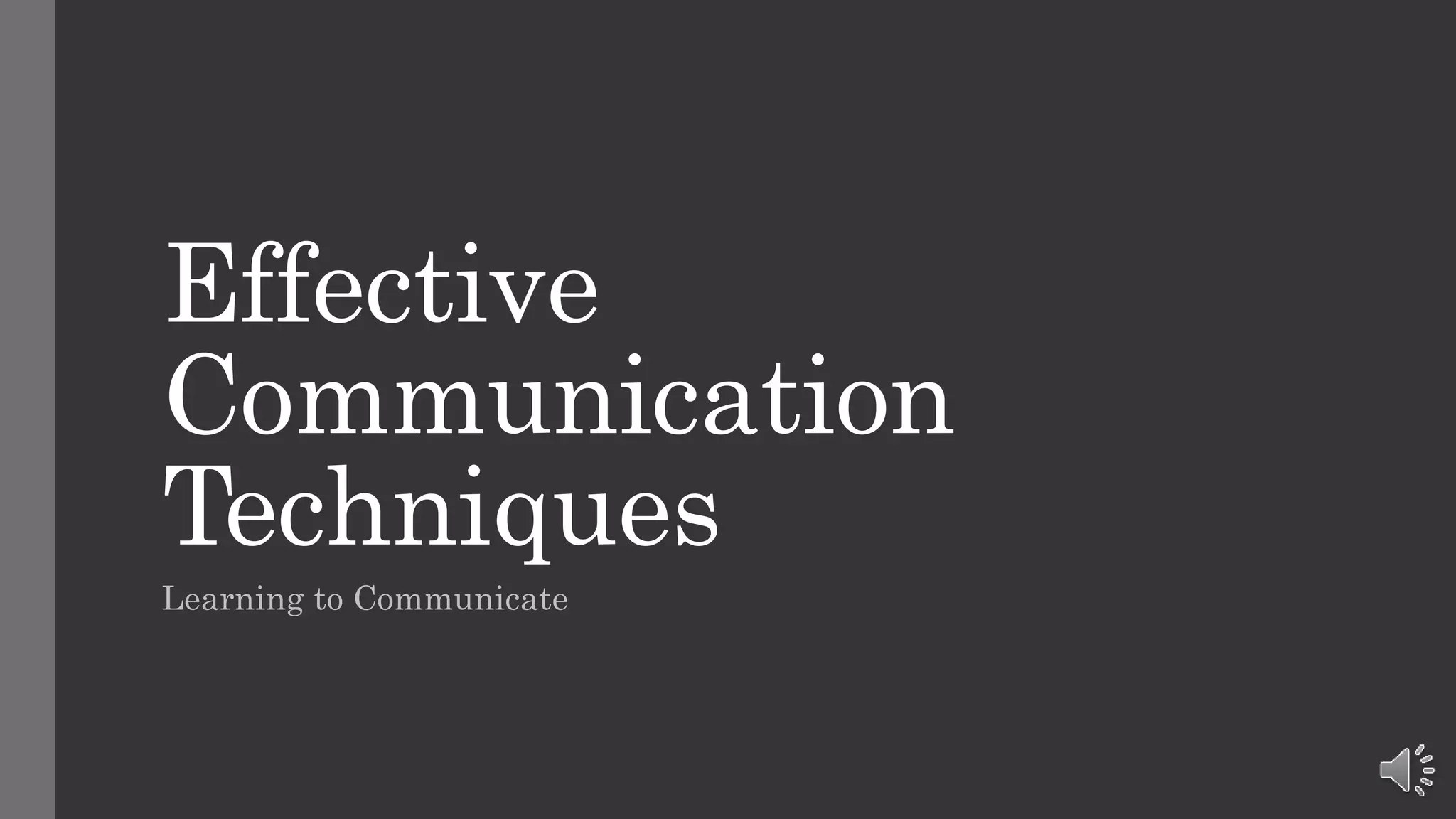 Effective communication techniques | PPSX