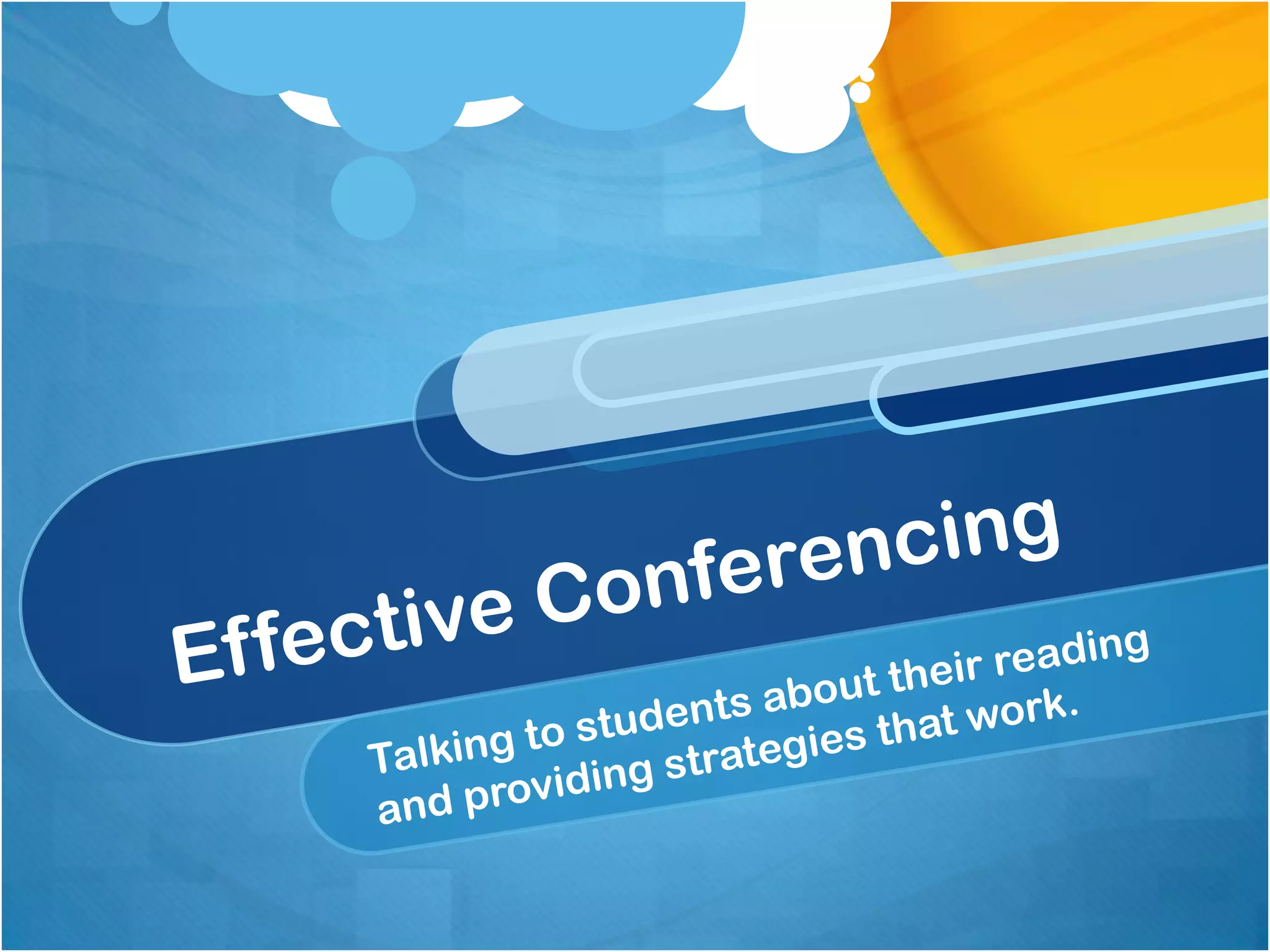 Effective conferencing reading | PPTX | Educational Assessment | Education