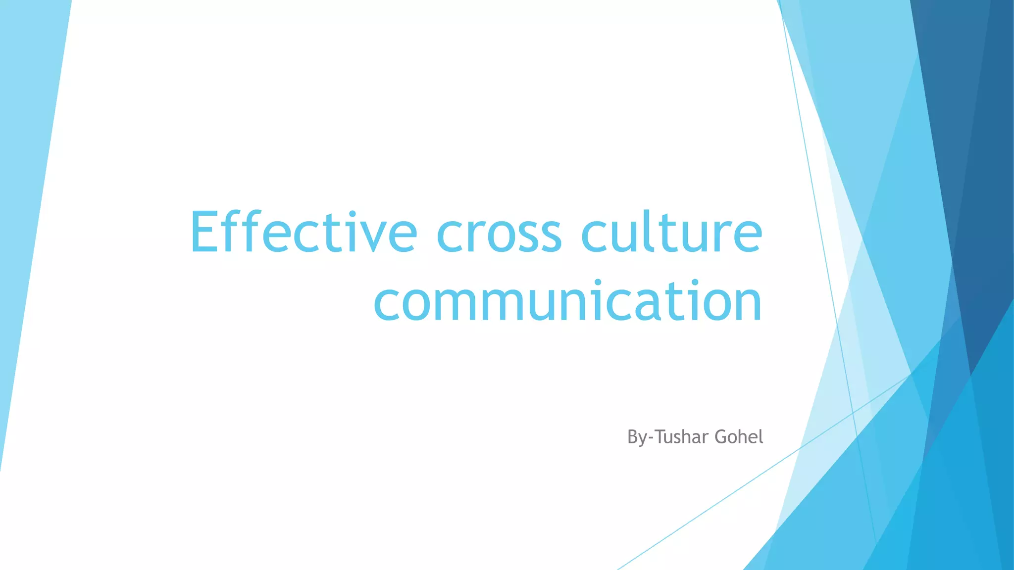 Effective cross culture communication | PPTX