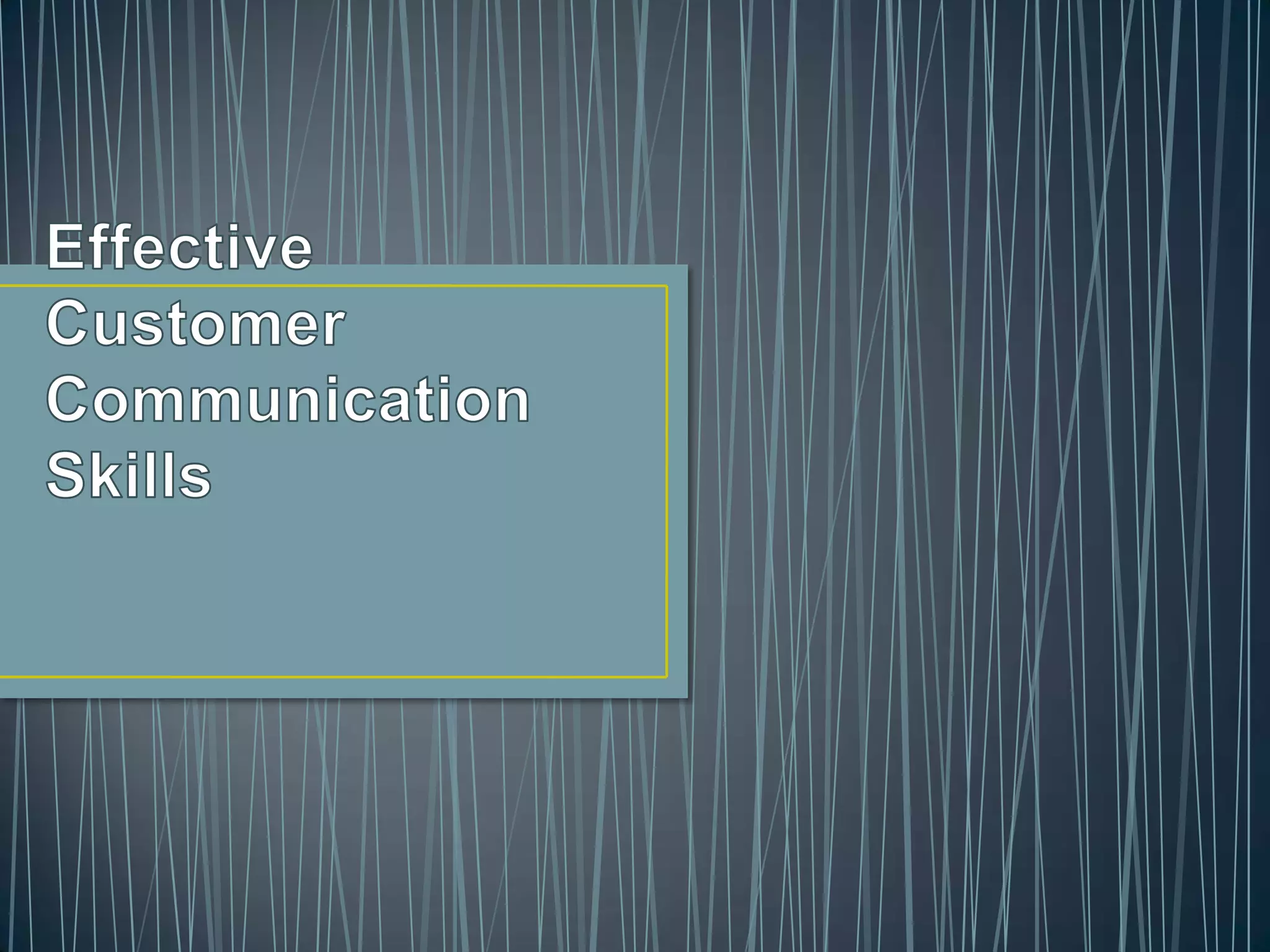 Effective Customer Communication Skills | PPTX