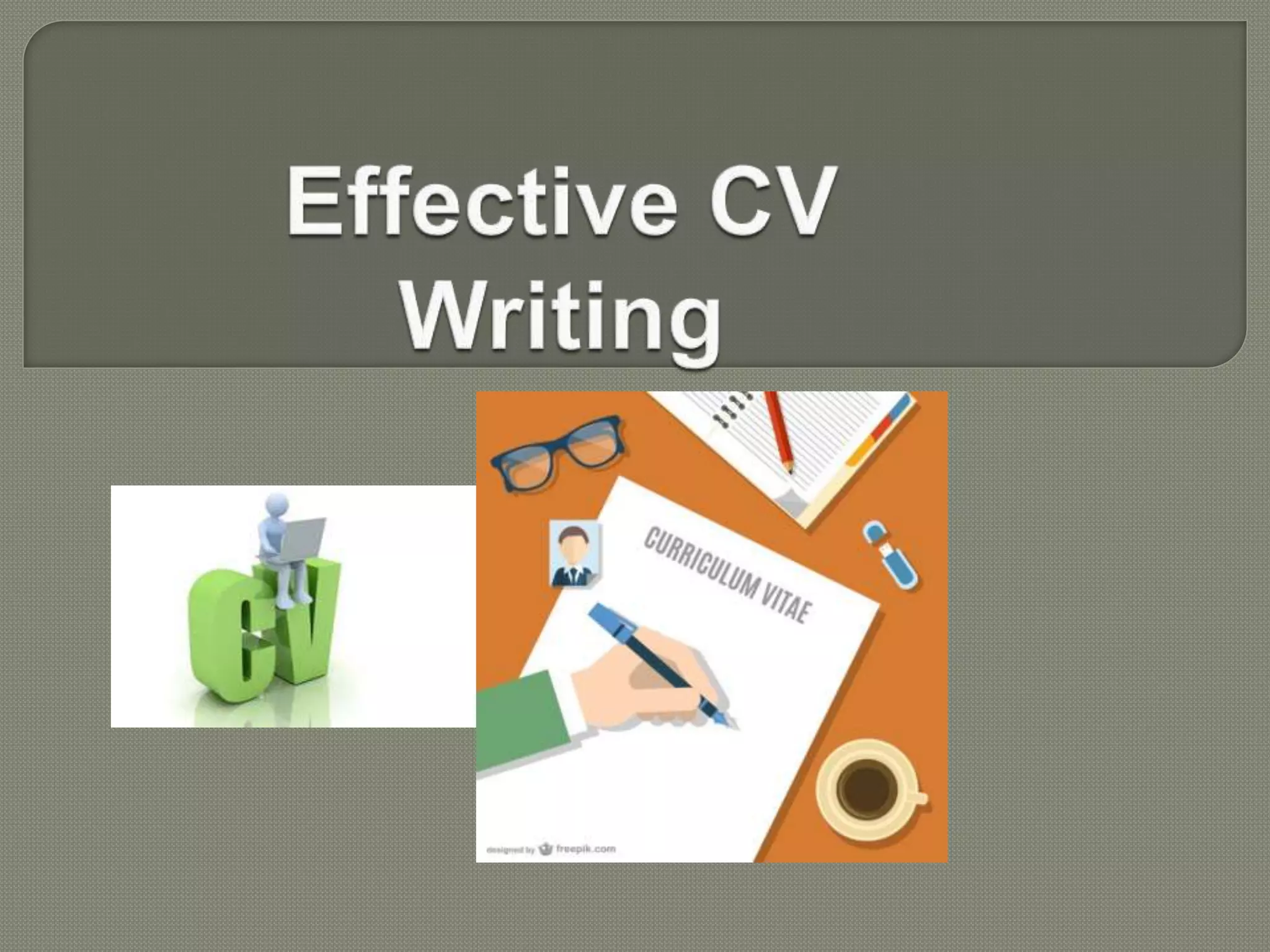 Effective cv writing | PPT