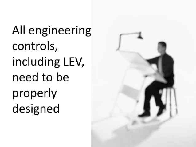 Effective design and management of LEV systems | PPT