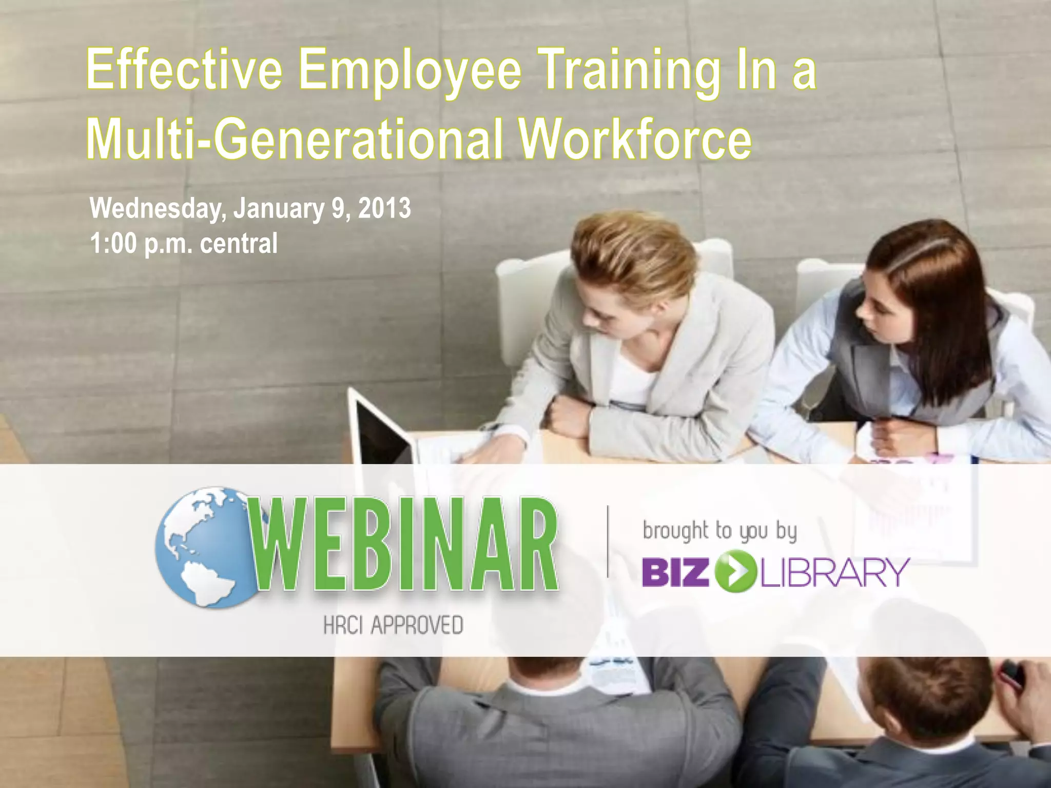 Effective Employee Training in a Multi-Generational Workforce | PDF