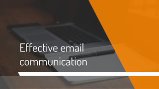 Effective email communication | PPTX