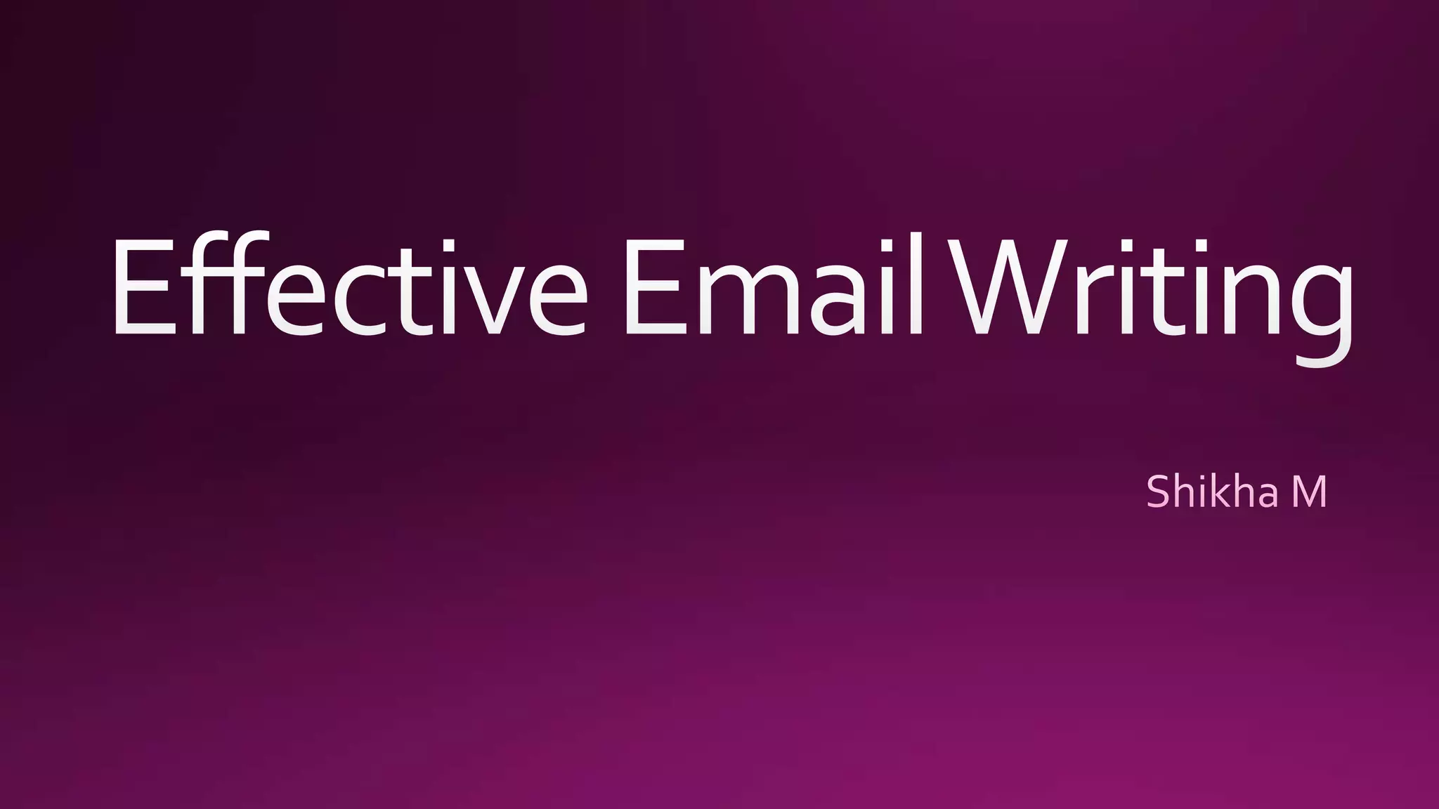 Effective email writing | PPT