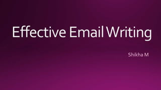 Effective email writing | PPT