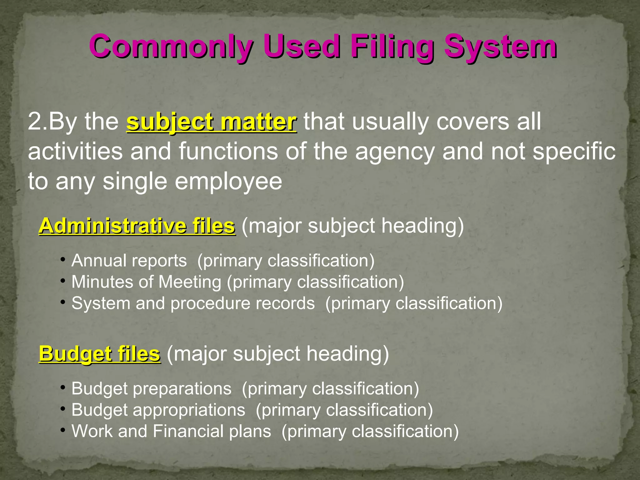 Effective filing and recording system | PPT