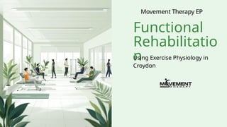 Effective Functional Rehabilitation Using Exercise Physiology in ...