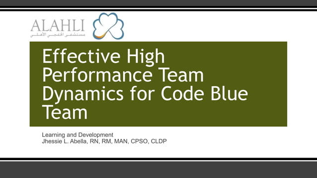 Effective High Performance Team Dynamics for Code Blue Team | PPTX ...