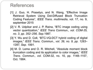 Effective image retrieval system using dot diffused | PPTX | Search | Internet
