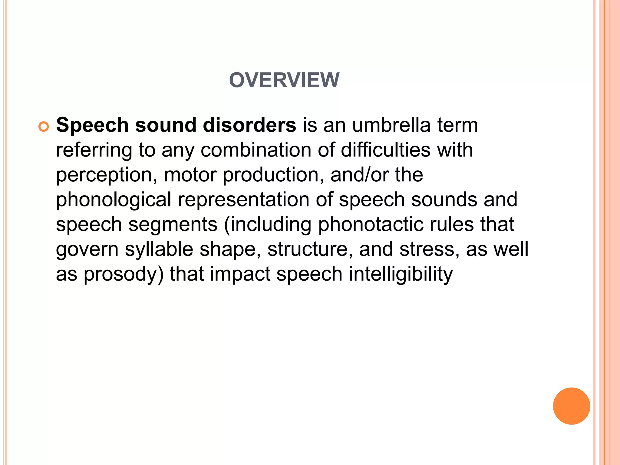 Speech sound disorder | PPTX
