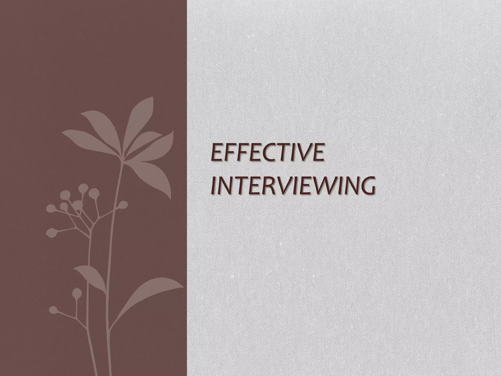 Effective interviewing skills | PPTX