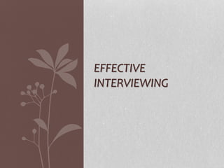Effective interviewing skills | PPTX