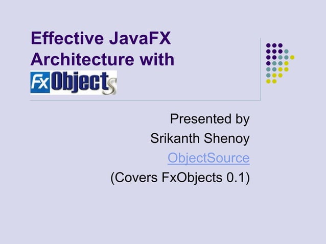 Effective JavaFX architecture with FxObjects