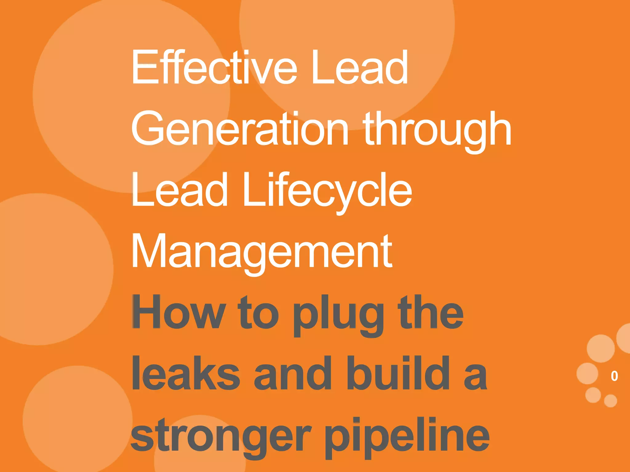 Effective lead generation through lead lifecycle management | PPT