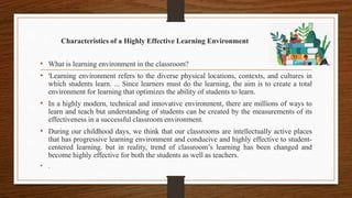 Effective learning environment by Dr.Shazia Zamir | PPTX